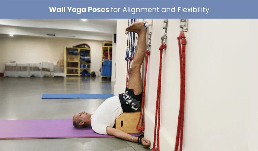 6 Powerful Wall Yoga Poses to Improve Flexibility & Strength